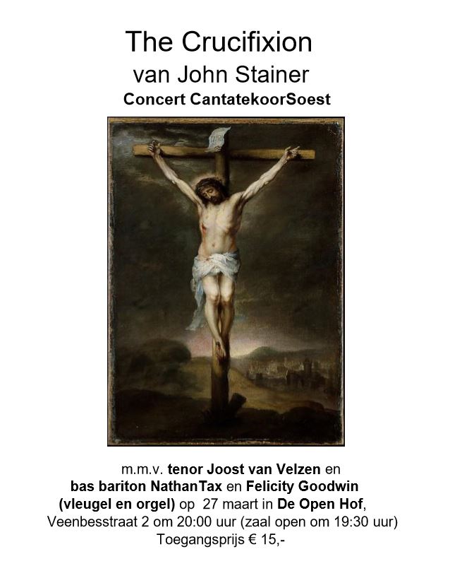 Uitvoering van het Oratorium ‘The Crucifixion’ van John Stainer. – Schuilplaats
